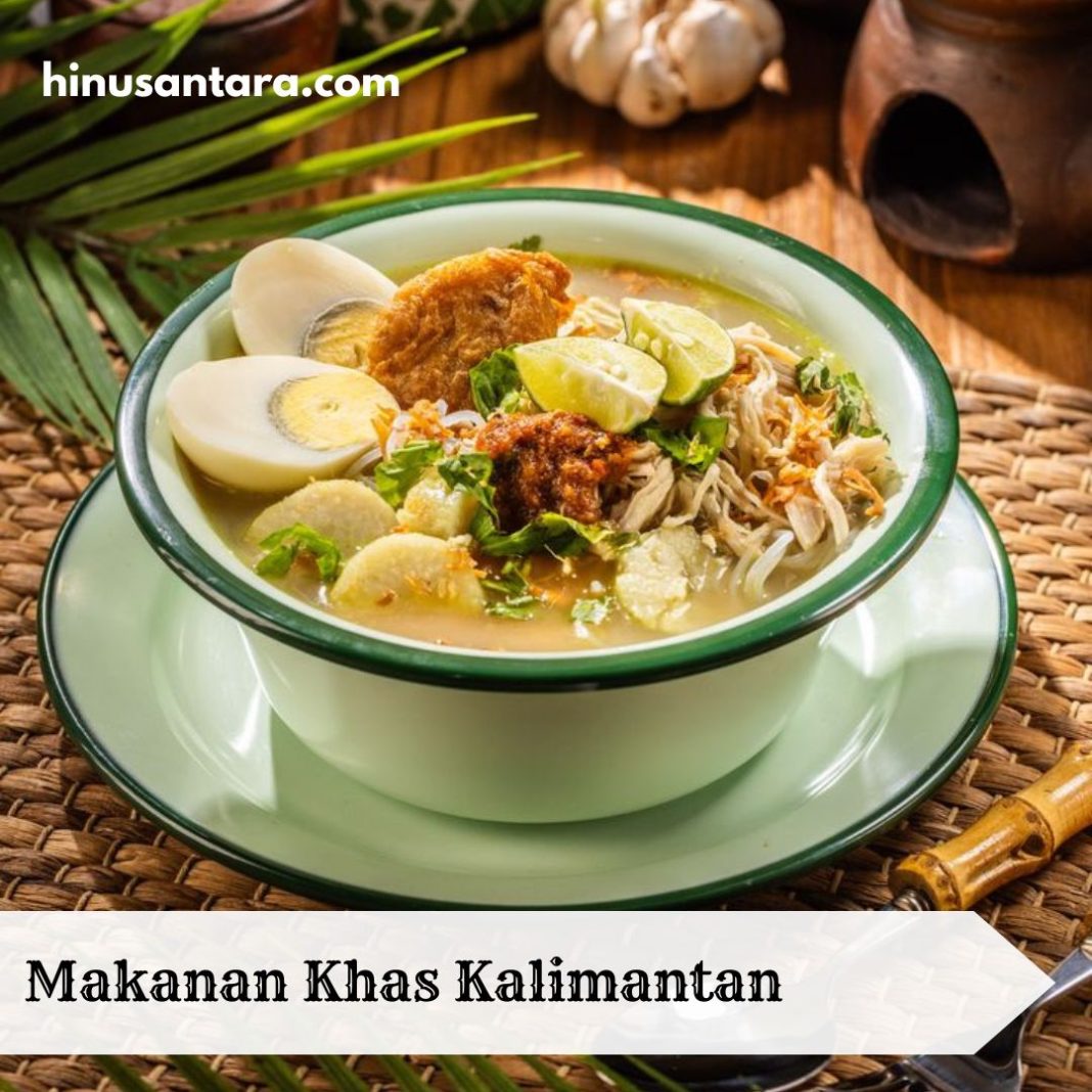 12 Makanan Khas Kalimantan yang Kaya Cita